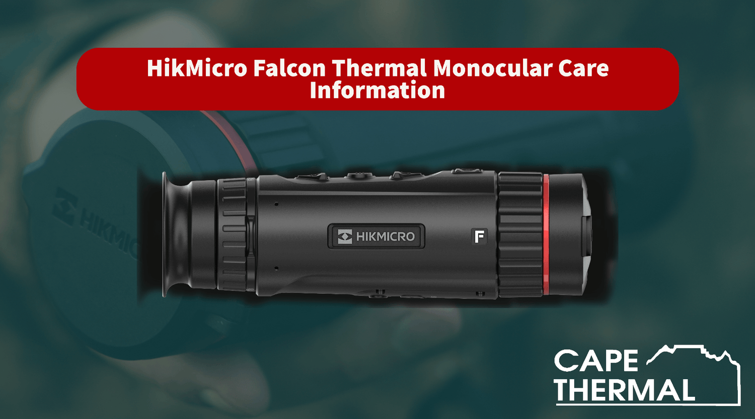 Caring for Your HikMicro Falcon Handheld Thermal Monocular